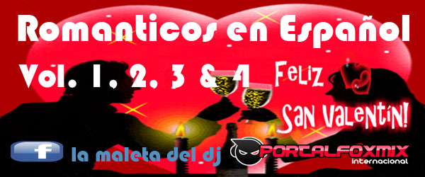 Portalfoxmix » El arte del deejay » 5189:Romaticos en Español Vol. 1,2 ...
