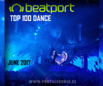 Portalfoxmix » El arte del deejay » VA-Beatport Top 100 Dance Junio ...