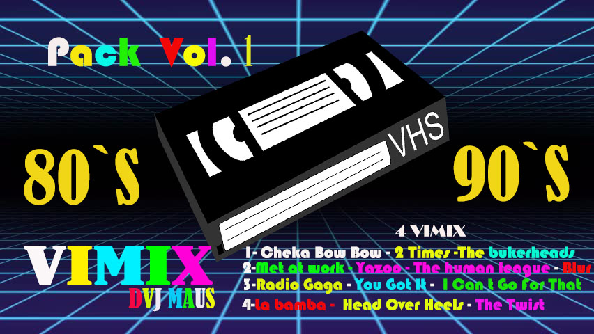 Portalfoxmix » El arte del deejay » Pack vol. 1 vimix 80`s 90` s By.Dvj ...