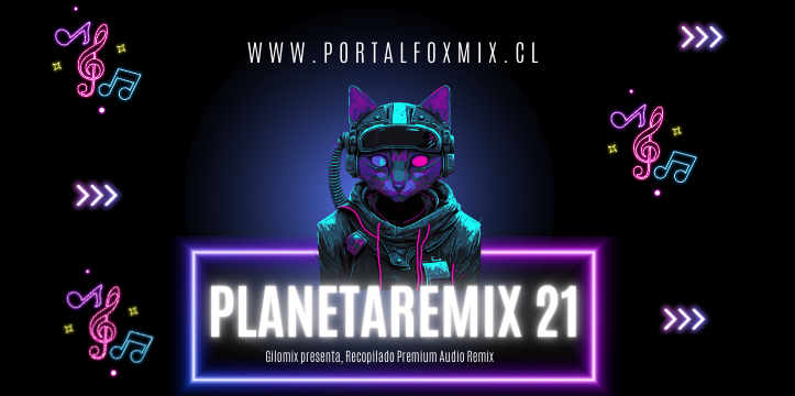 Portalfoxmix » El arte del deejay » planeta remix 21